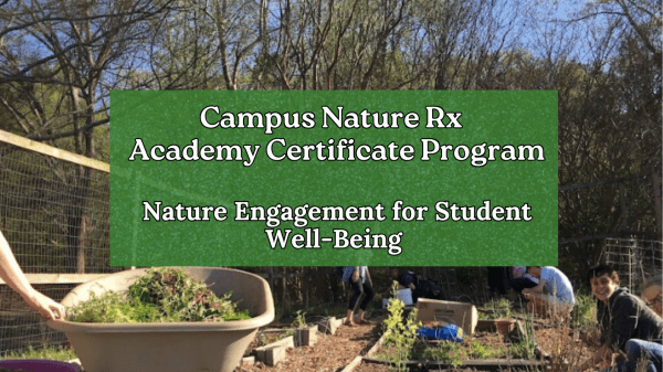 Advancing Student Well-Being and Nature Engagement: Campus Nature Rx ...