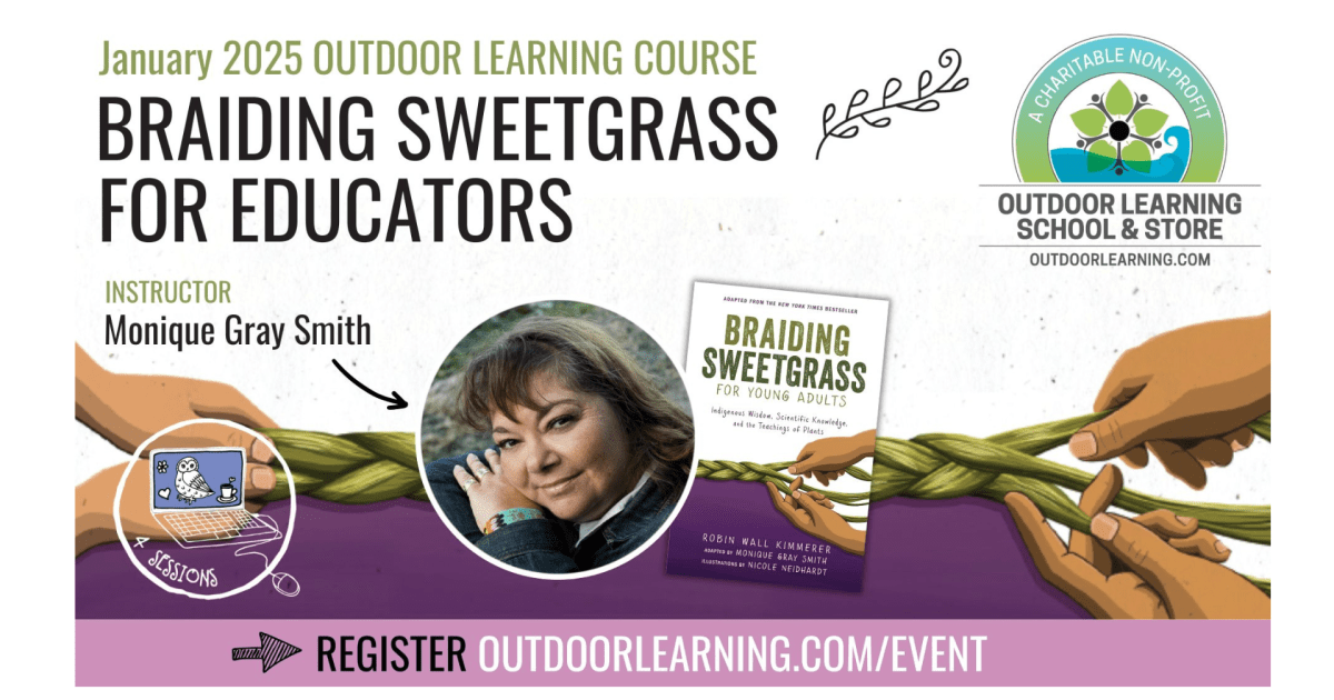 Braiding Sweetgrass for Educators Course | eePRO