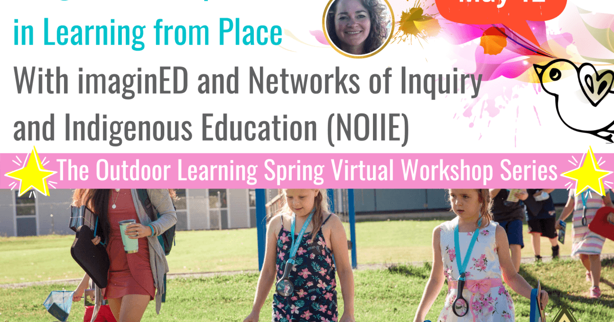 Walking Forward: Indigenous Perspectives in Learning from Place | eePRO
